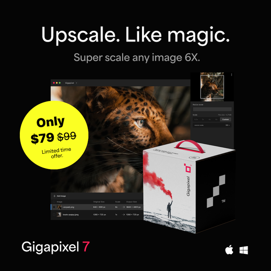 Topaz Gigapixel 7 is now on sale - 43addict