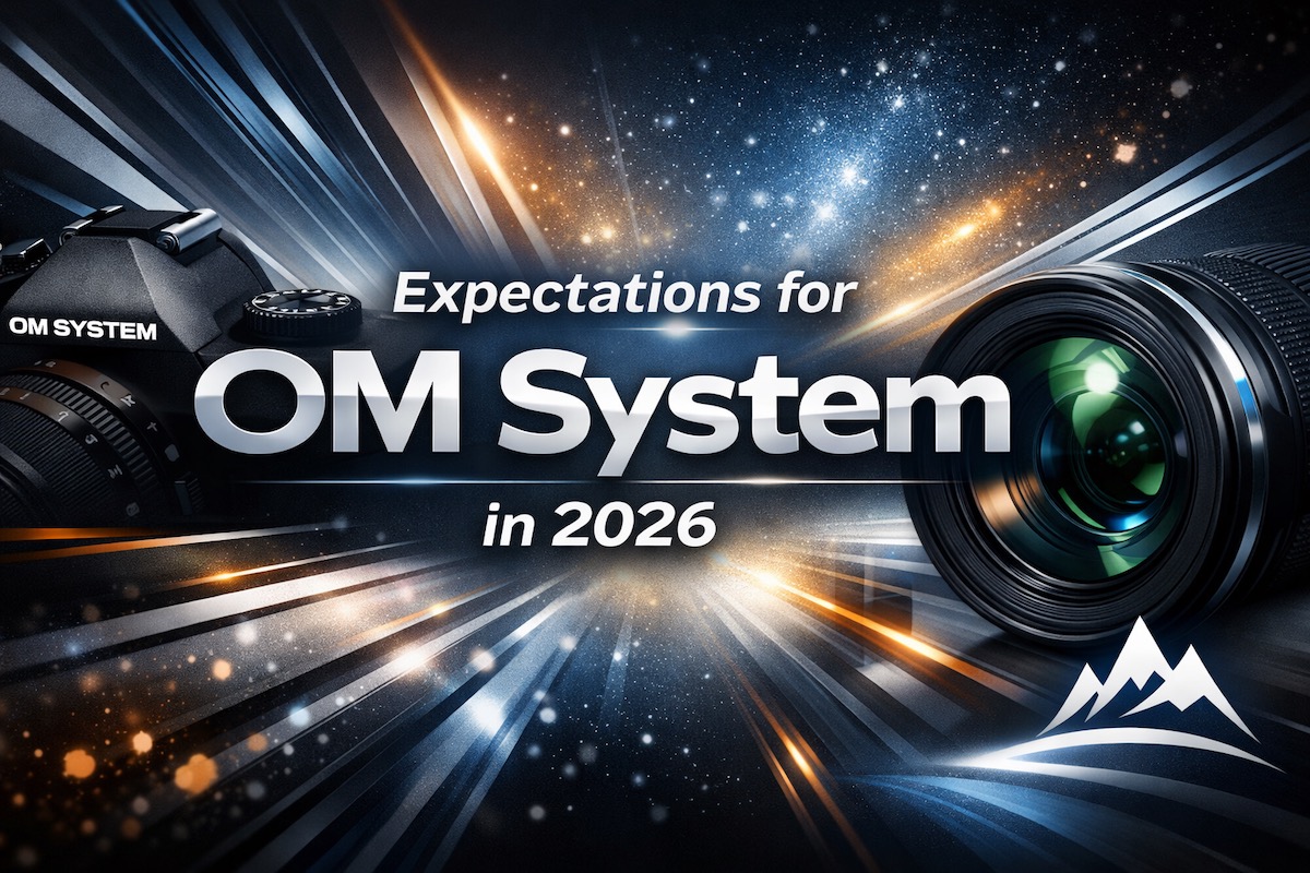 Expectations for OM System in 2026 - 43addict